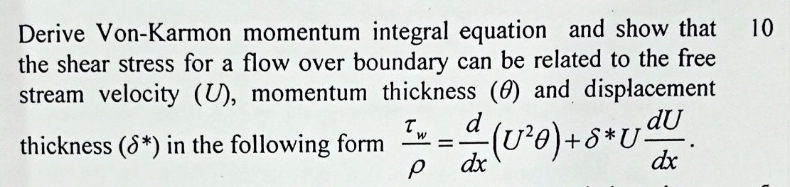 Solved Derive Von-Karmon momentum integral equation and show | Chegg.com