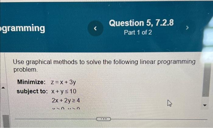 Solved Gramming Minimize Z X 3y Subject To X Y≤ 10 2x