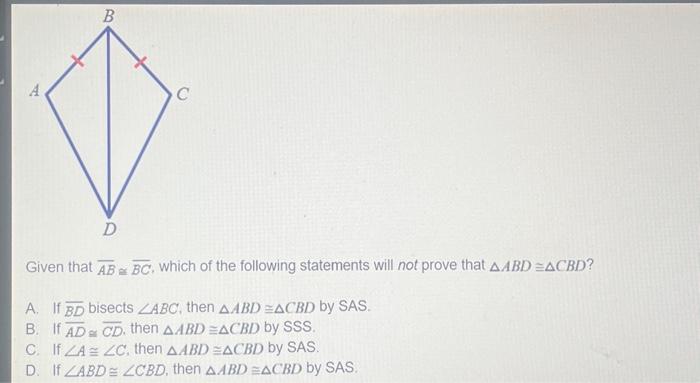 Solved Given that AB≅BC, which of the following statements | Chegg.com