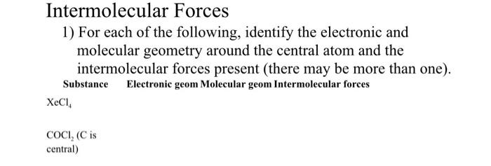 Solved Intermolecular Forces 1) For each of the following, | Chegg.com