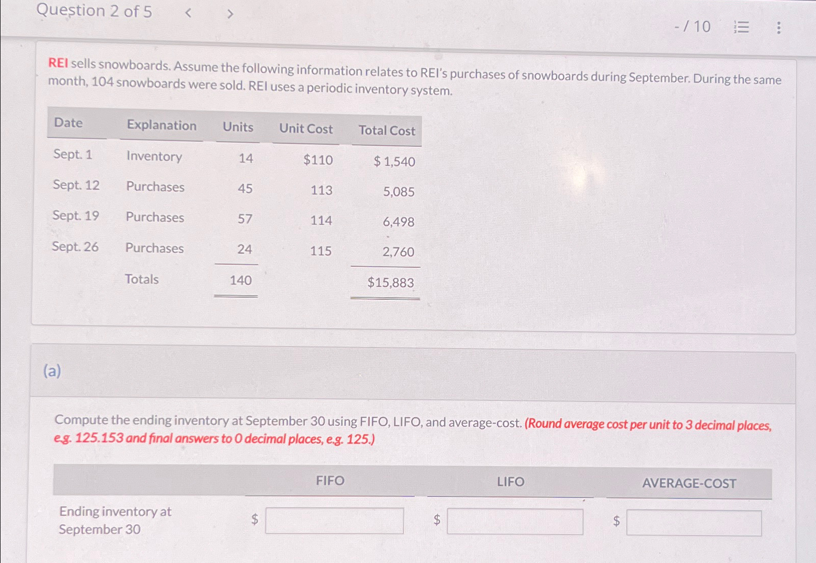 Solved Question 2 ﻿of 5-10REI sells snowboards. Assume the | Chegg.com