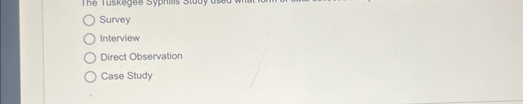 Solved SurveyInterviewDirect ObservationCase Study | Chegg.com