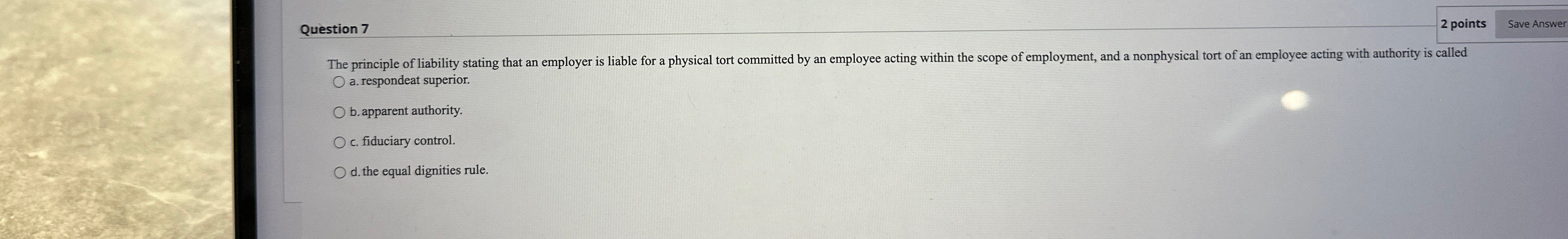 Solved Question 72 ﻿pointsThe principle of liability stating | Chegg.com