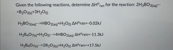 Solved Given the following reactions, determine ΔH∘rxn for | Chegg.com