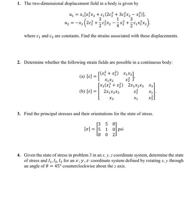 Solved 1. The two-dimensional displacement field in a body | Chegg.com