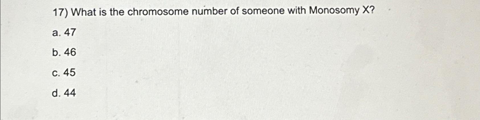 Solved What is the chromosome number of someone with | Chegg.com