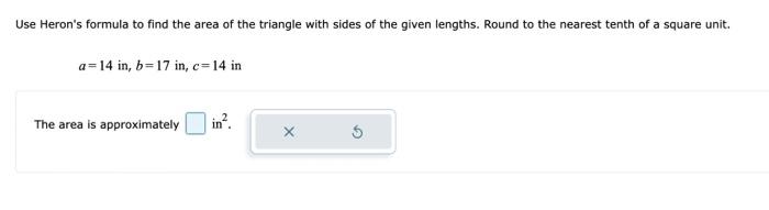 Solved Use Heron's formula to find the area of the triangle | Chegg.com