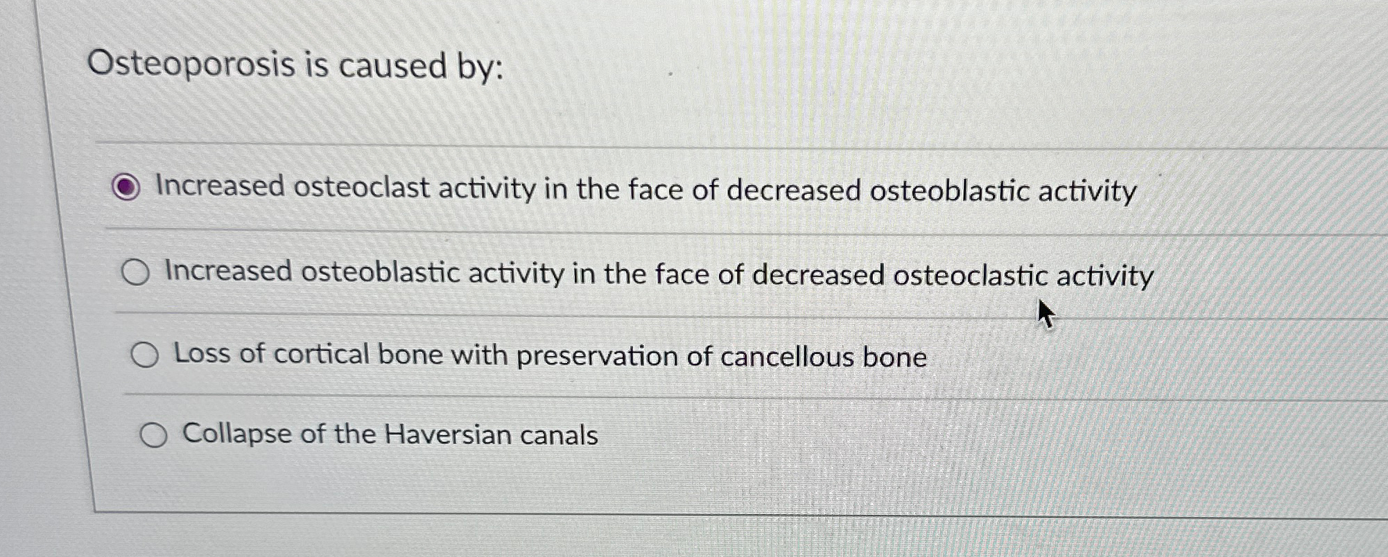Solved Osteoporosis is caused by:Increased osteoclast | Chegg.com