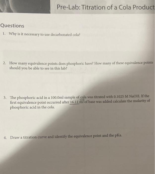 Solved Pre-Lab: Titration of a Cola Product Questions 1. Why | Chegg.com