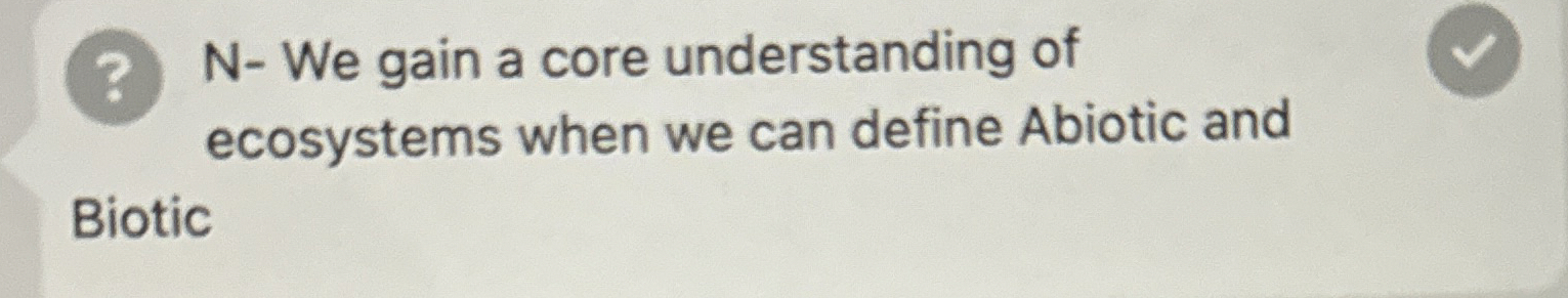 Solved N - ﻿We gain a core understanding of ecosystems when | Chegg.com
