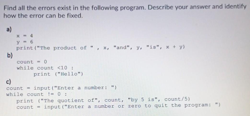 Solved Find all the errors exist in the following program. | Chegg.com