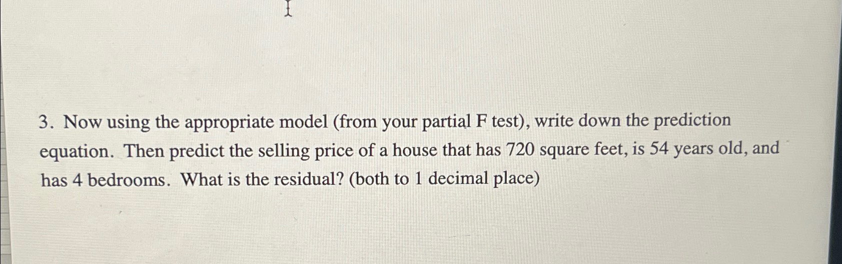 Solved Now using the appropriate model (from your partial F | Chegg.com