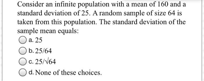 Solved Consider an infinite population with a mean of 160 | Chegg.com