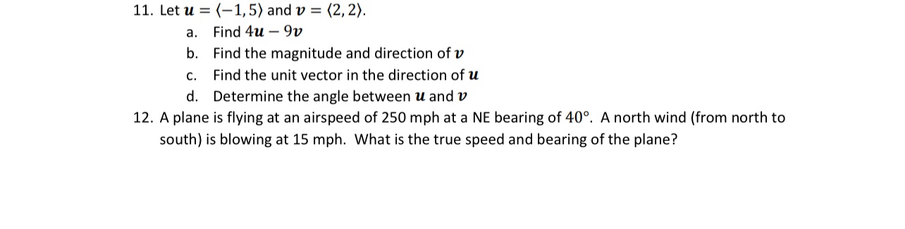 Solved 11. Let u=(:-1,5:) and v=(:2,2:).a. Find 4u-9vb. | Chegg.com Solved 11. Let u=(:-1,5:) and v=(:2,2:).a. Find 4u-9vb. | Chegg.com