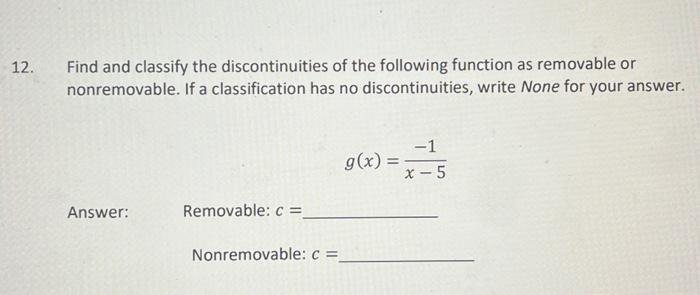 Solved Find and classify the discontinuities of the | Chegg.com