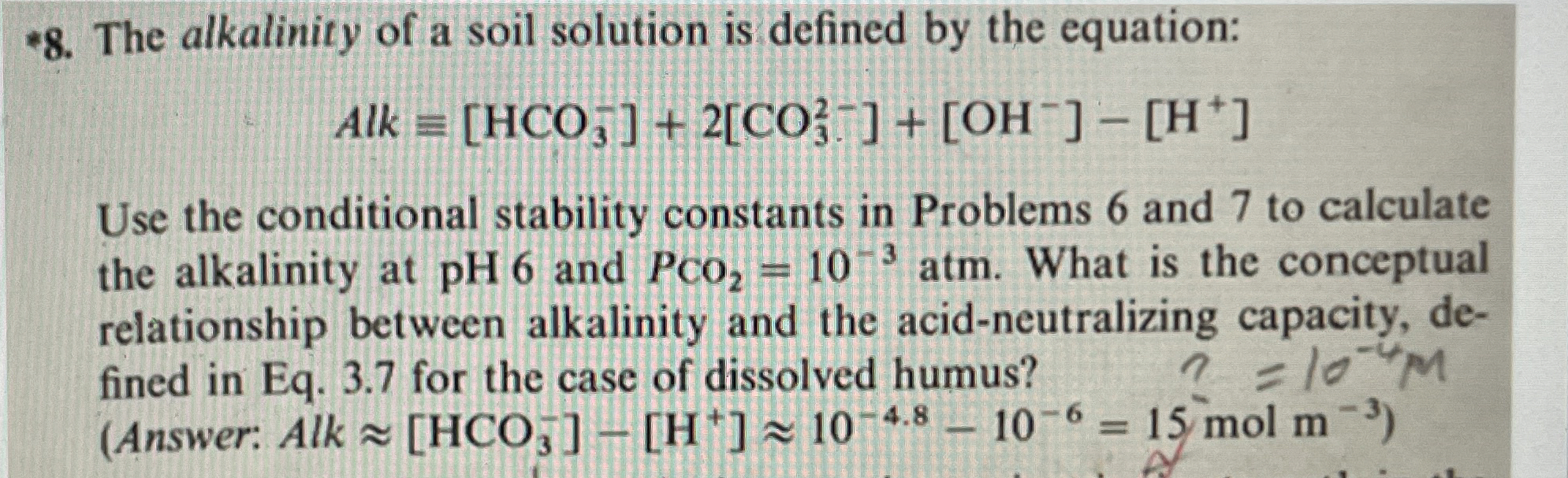 Solved *8. ﻿The alkalinity of a soil solution is defined by | Chegg.com