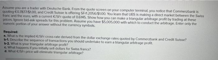 Solved Assume you are a trader with Deutsche Bank, From the | Chegg.com