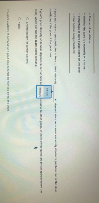Solved • Number of substitutes . Whether the good is a | Chegg.com
