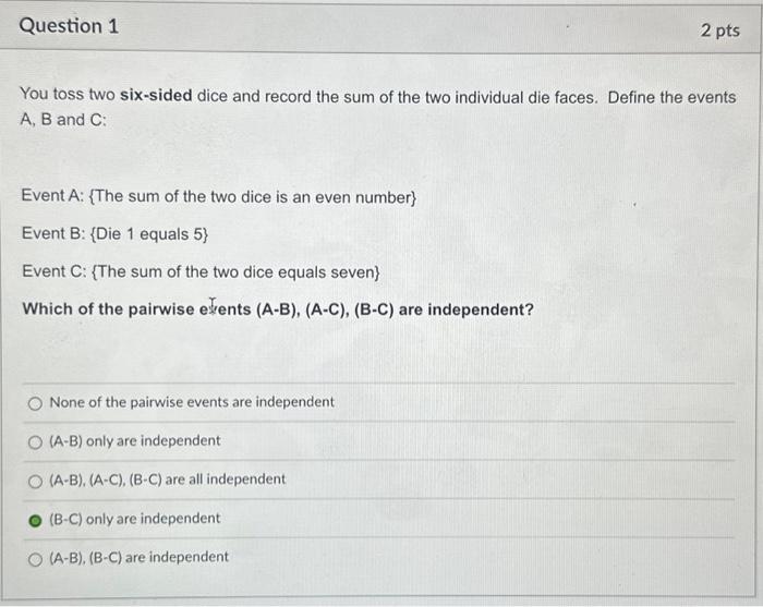 Solved You toss two six-sided dice and record the sum of the | Chegg.com