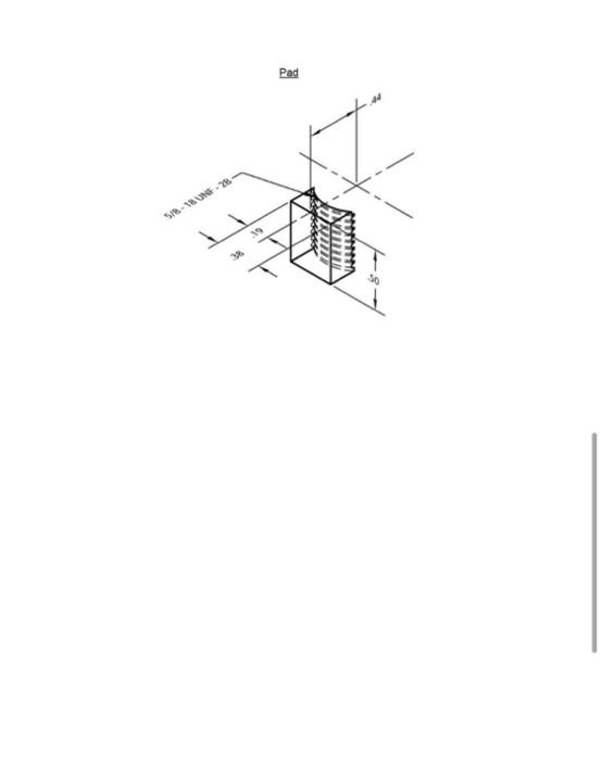 Solved Description Create Part and Drawings for Milling | Chegg.com