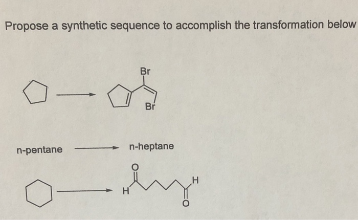 Solved Propose a synthetic sequence to accomplish the | Chegg.com