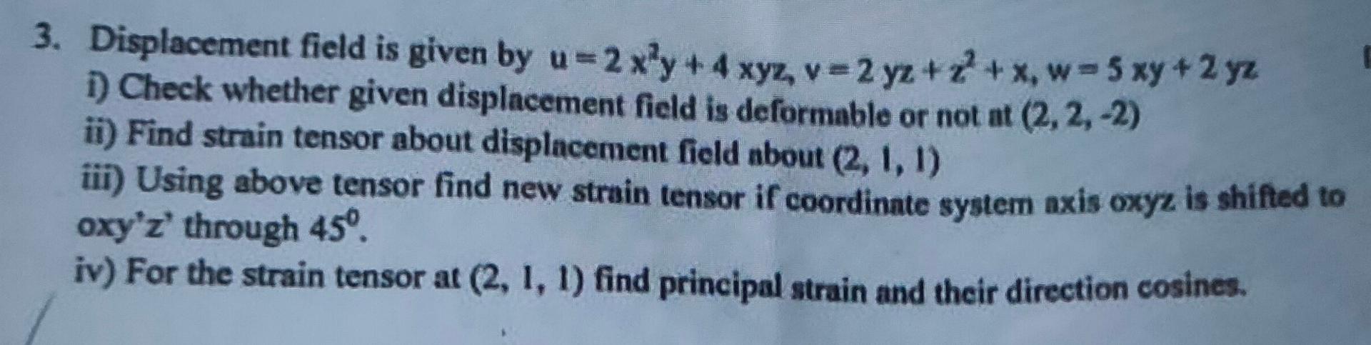 Solved 3. Displacement field is given by | Chegg.com