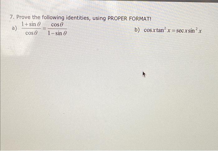 Solved 7. Prove the following identities, using PROPER | Chegg.com