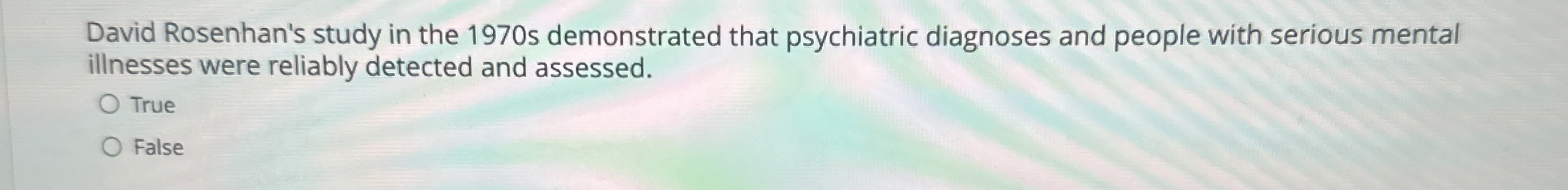 Solved David Rosenhan's study in the 1970s demonstrated that | Chegg.com