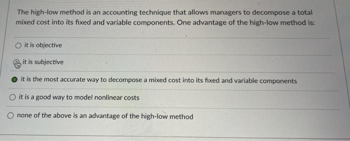 Solved The high-low method is an accounting technique that | Chegg.com
