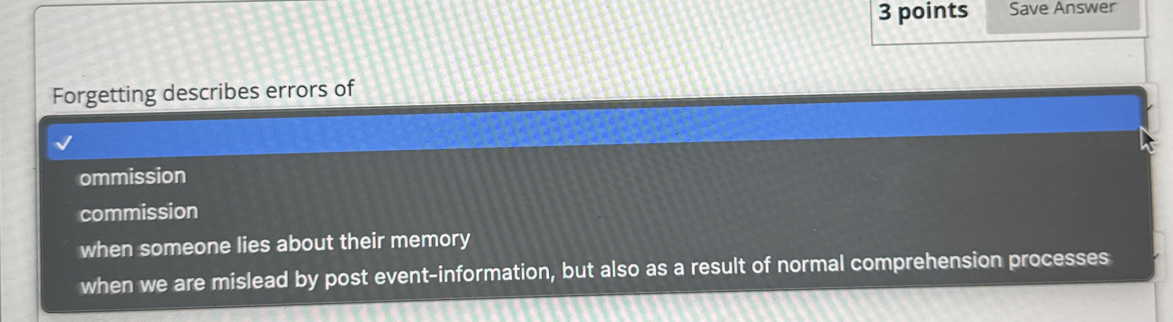 Solved 3 ﻿pointsSave AnswerForgetting describes errors | Chegg.com
