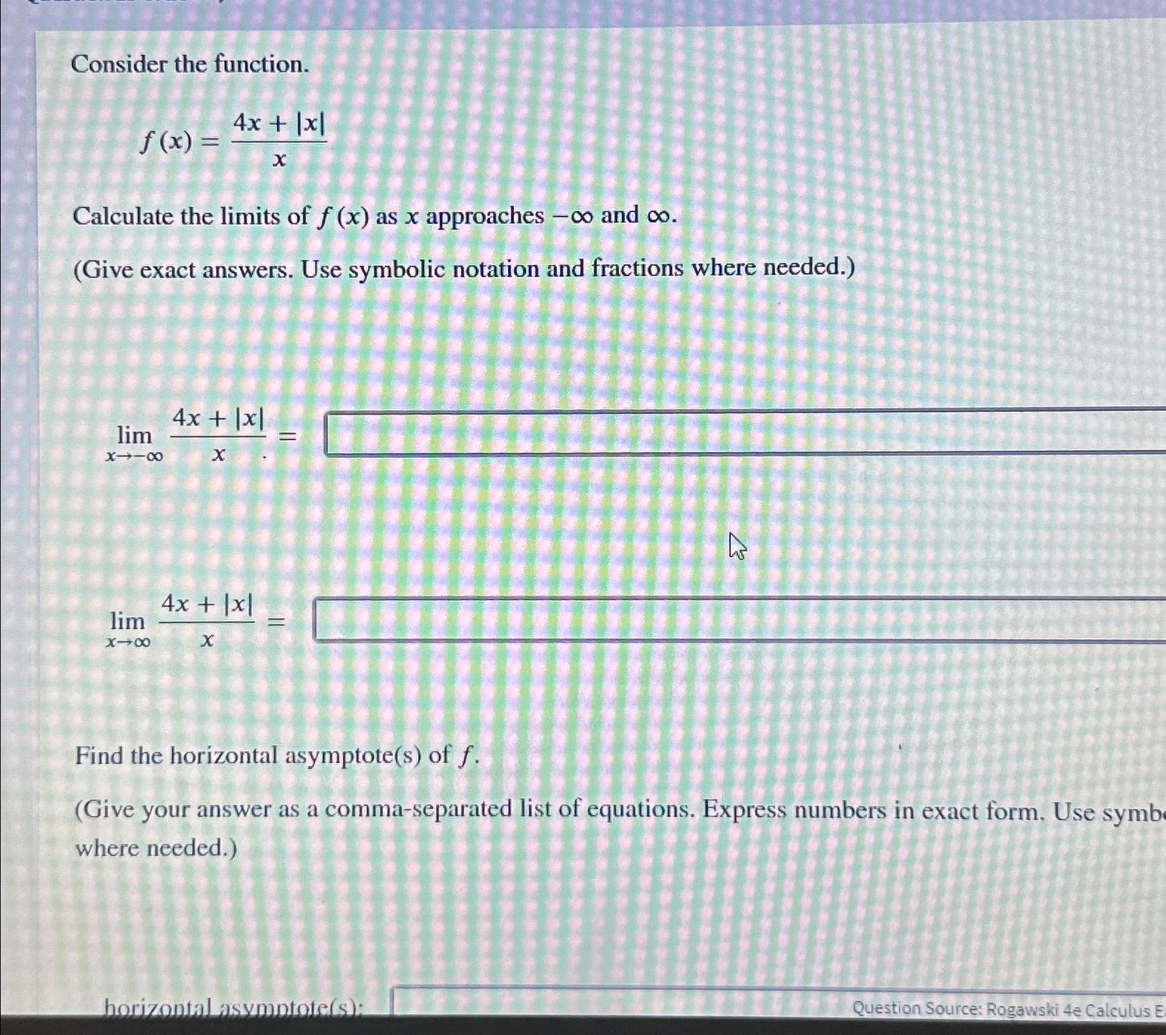 Solved Consider the function.f(x)=4x+|x|xCalculate the | Chegg.com