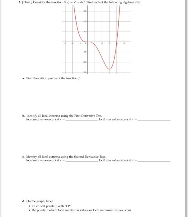 Solved 2. [DA4b] Consider the function f(x)=x4−4x3, Find | Chegg.com