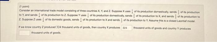 Solved (1 point) Consider an international frade model | Chegg.com
