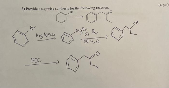 Solved 5) Provide a stepwise synthesis for the following | Chegg.com