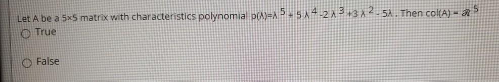 Solved 5 Let A be a 5x5 matrix with characteristics | Chegg.com