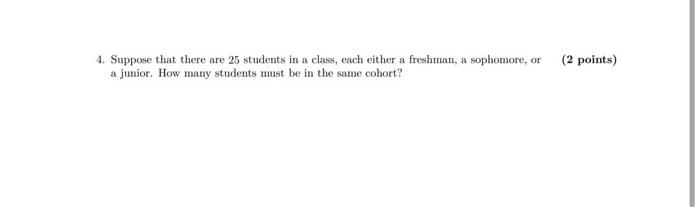 Solved 4. Suppose that there are 25 students in a class, | Chegg.com