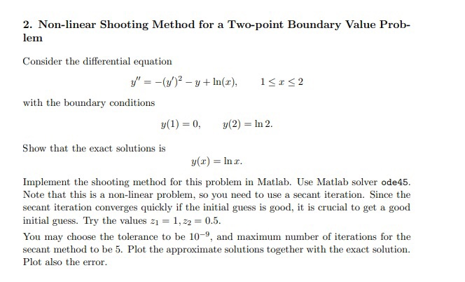 Solved 2. Non-linear Shooting Method for a Two-point | Chegg.com Solved 2. Non-linear Shooting Method for a Two-point | Chegg.com
