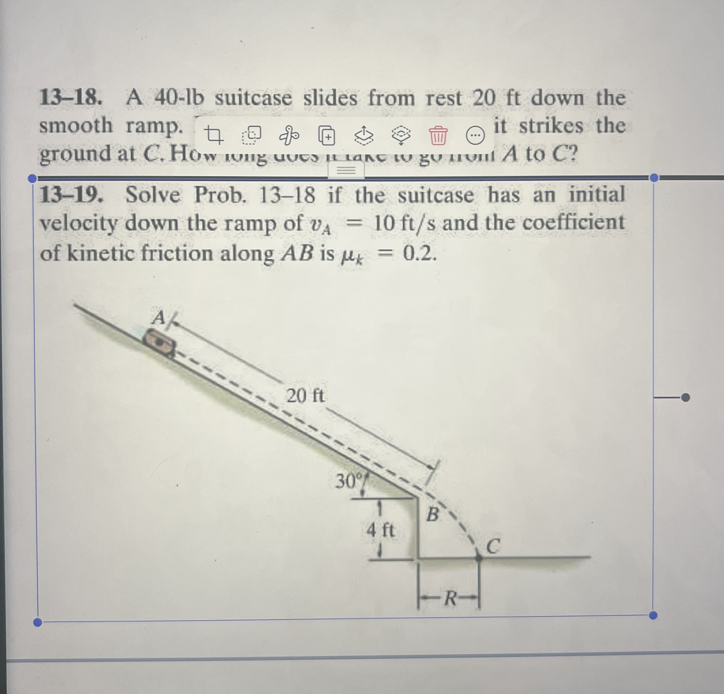 Solved 13-18. ﻿A 40-lb ﻿suitcase slides from rest 20 ﻿ft | Chegg.com