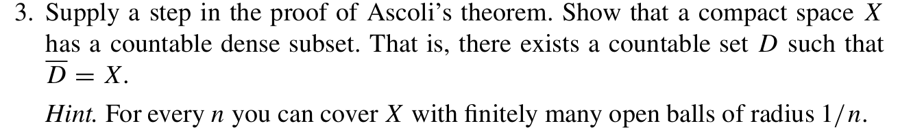 Solved Supply a step in the proof of Ascoli's theorem. Show | Chegg.com