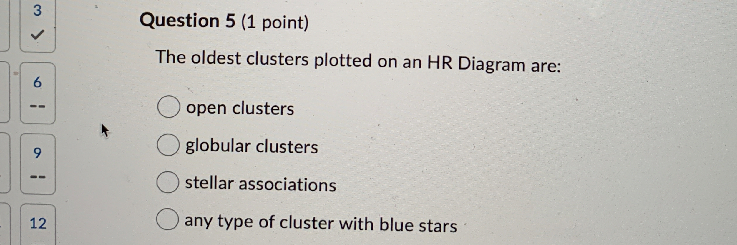 Solved Question 5 (1 ﻿point)The oldest clusters plotted on | Chegg.com