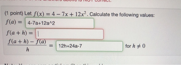 Solved (1 point) Let f(x) = 4 – 7x + 12x2. Calculate the | Chegg.com