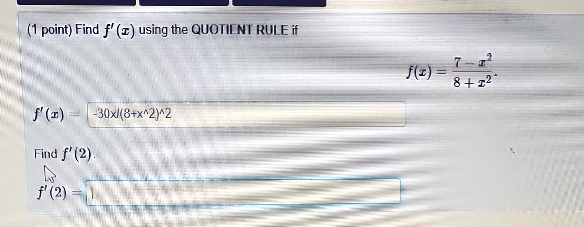 Solved ( 1 point) Find f′(9) if f(x)=x6x2+4x+4 f′(9)=(1 | Chegg.com