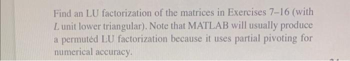 Solved Find An Lu Factorization Of The Matrices In Exercises
