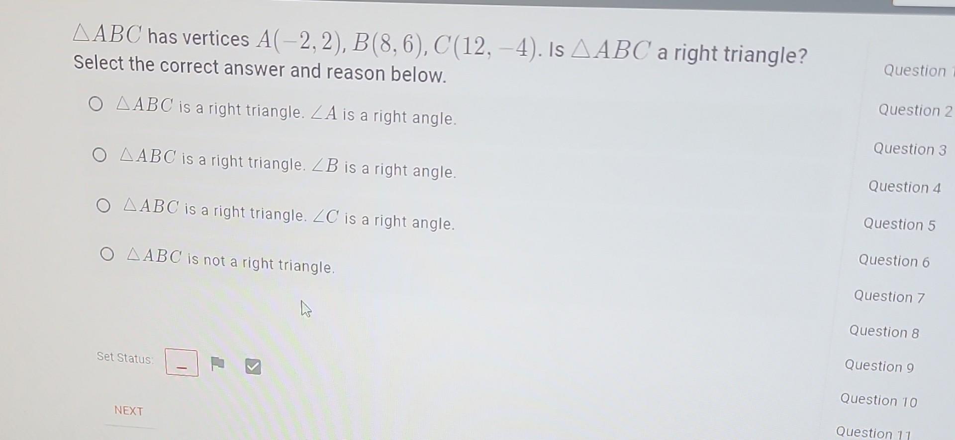 Solved ABC has vertices A(−2,2),B(8,6),C(12,−4). Is ABC a | Chegg.com