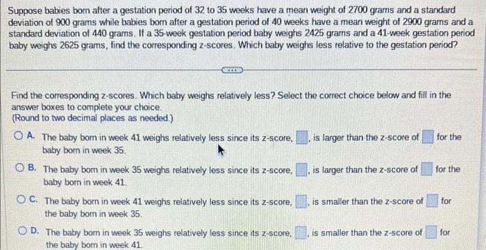 Solved Suppose babies born after a gestation period of 32 to | Chegg.com