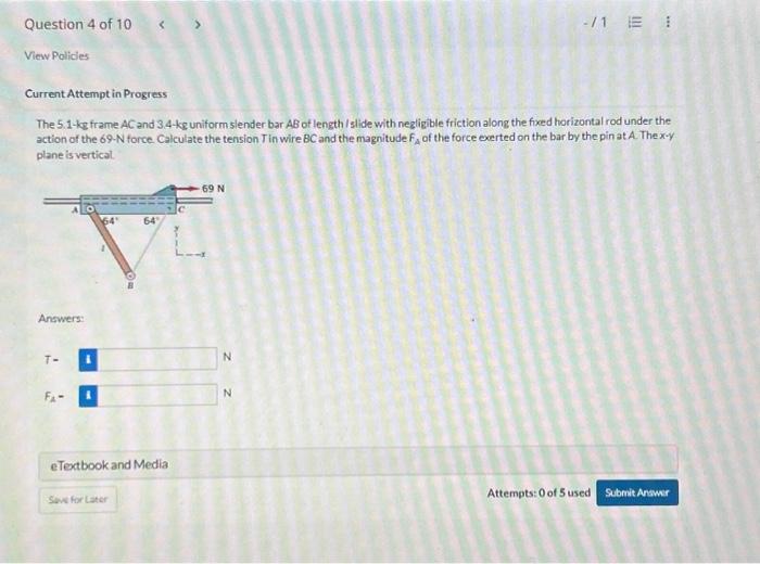 Solved The 5. 1-kg frame AC and 3.4 -kguniform slender bar | Chegg.com
