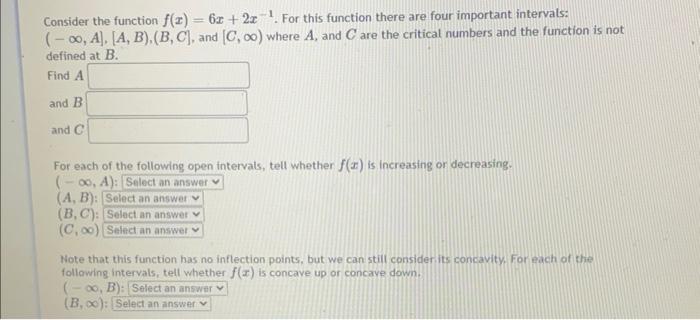 Solved Consider the function f(x) = 6x + 2x^-1. For this | Chegg.com
