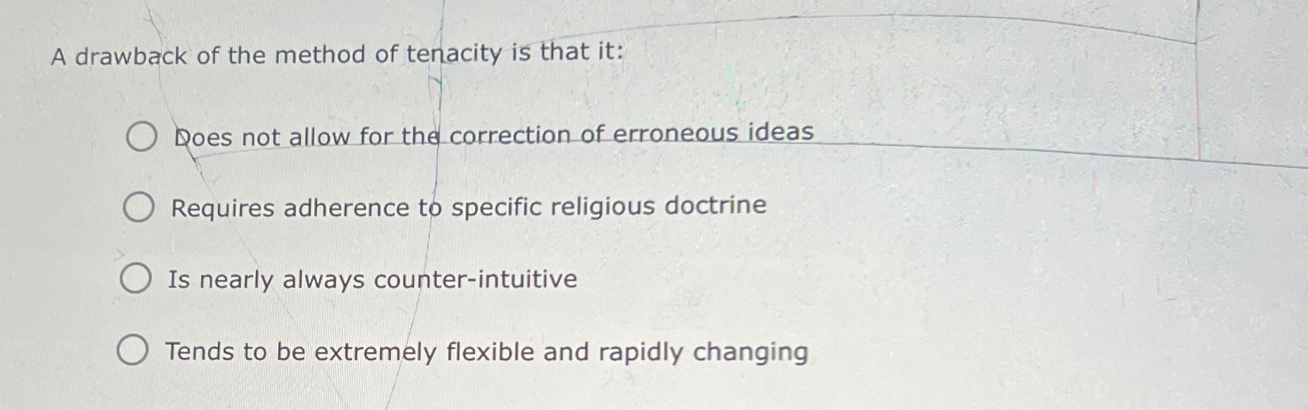 Solved A drawback of the method of tenacity is that it:Does | Chegg.com