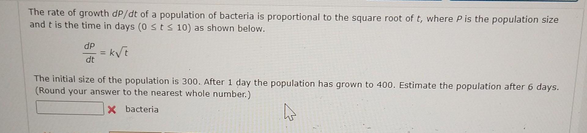Solved The rate of growth dP/dt of a population of bacteria | Chegg.com