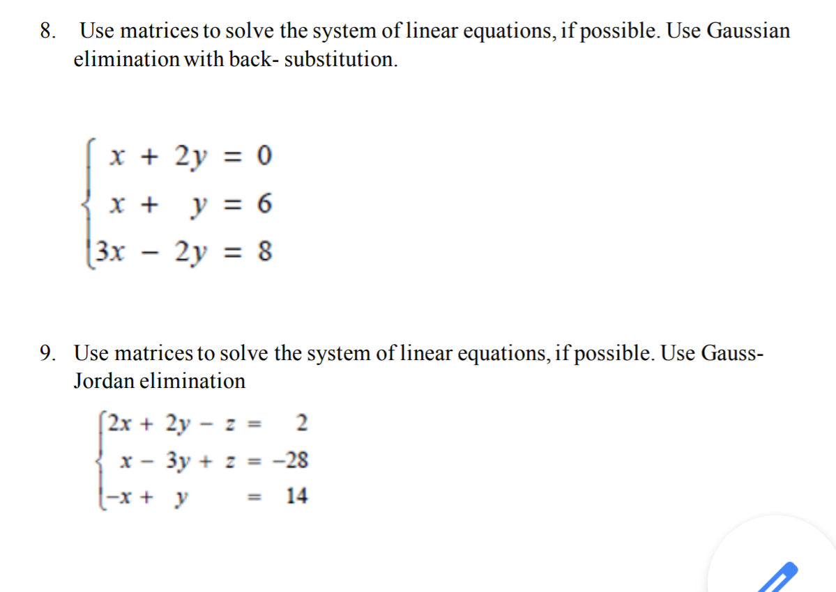 Solved 8. Use matrices to solve the system of linear | Chegg.com